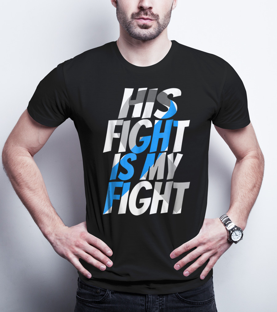 His Fight Is My Fight Blue Ribbon Diabetes Type 1 Awareness T-Shirt