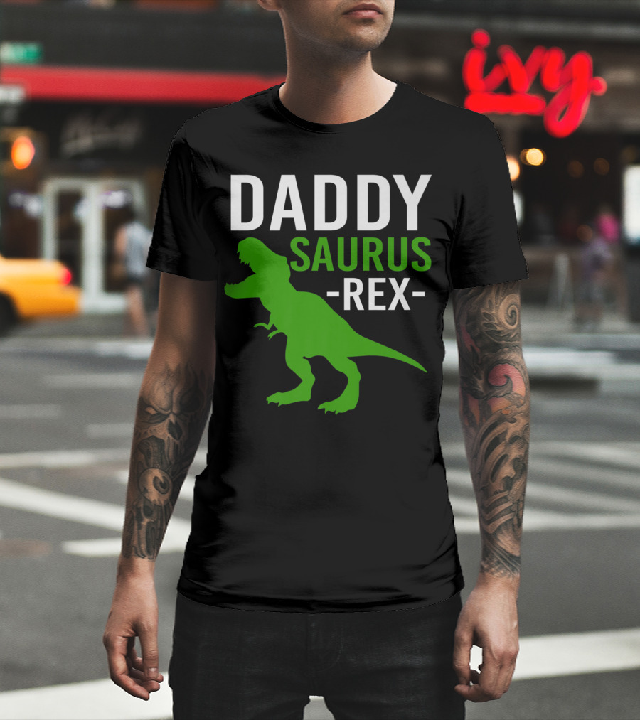 Daddy Saurus Rex Funny Dino Rex Dad T-Shirt