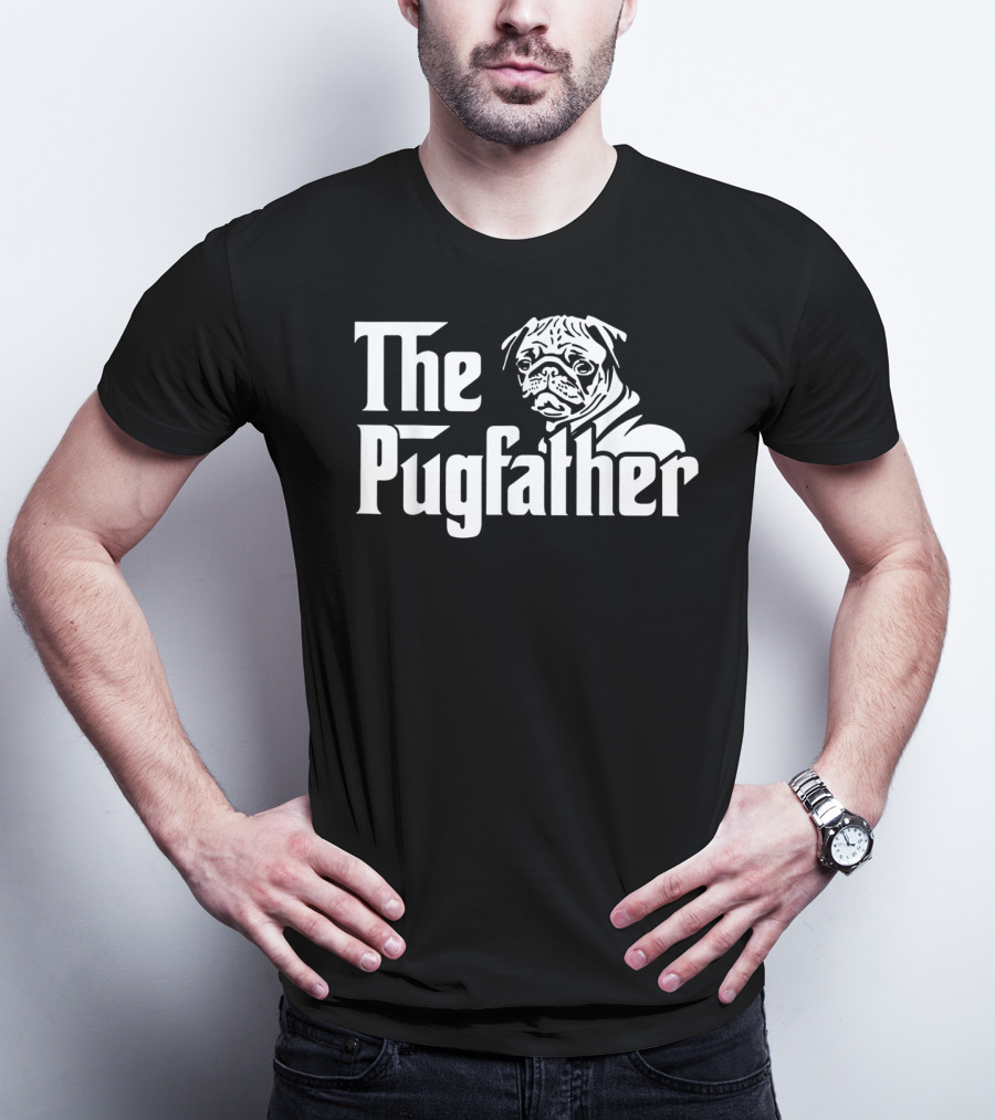The Pugfather Funny Pug Owner Best Father's Day Pug Dad Gift T-Shirt