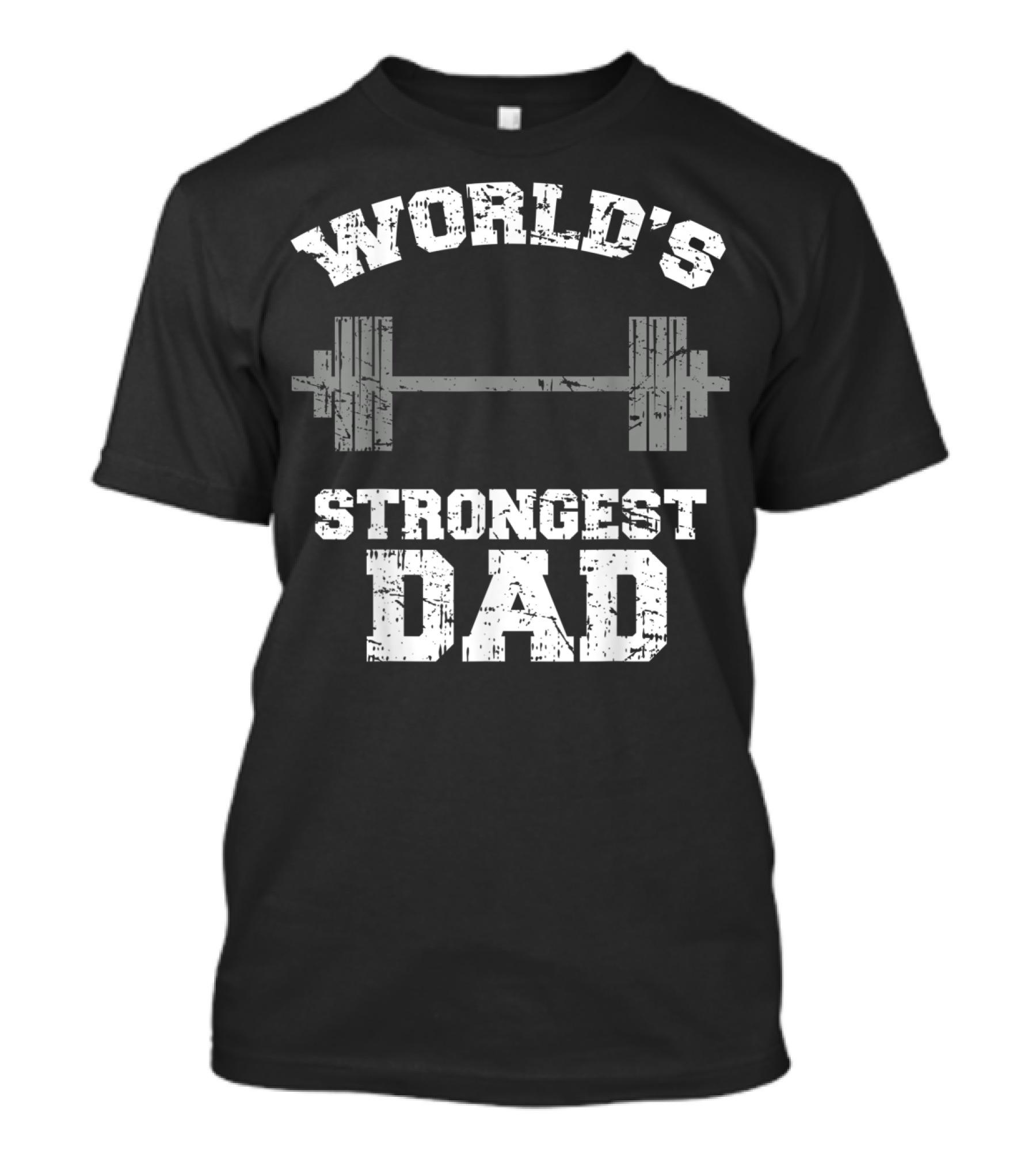 World's Strongest Dad Gym Father's Day Fitness T-Shirt
