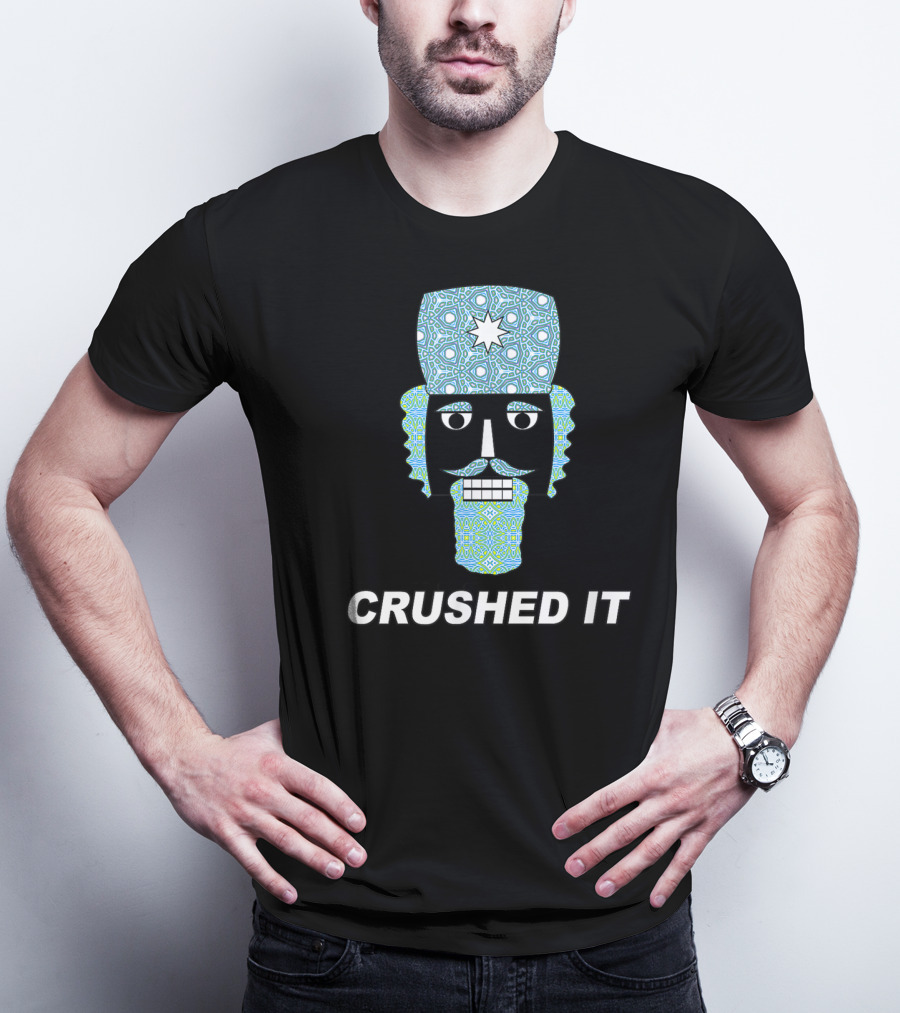 Crushed It Nutcracker Funny Classic Ballet T-Shirt