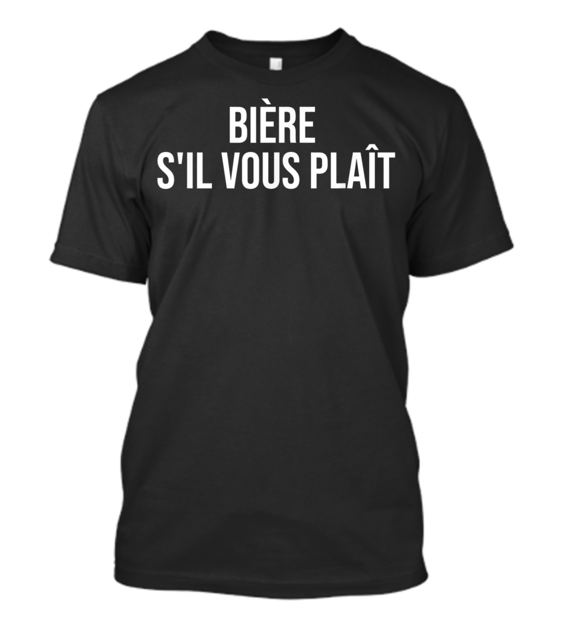 BIÈRE S'IL VOUS PLAÎT Beer Please In French France Beer T-Shirt
