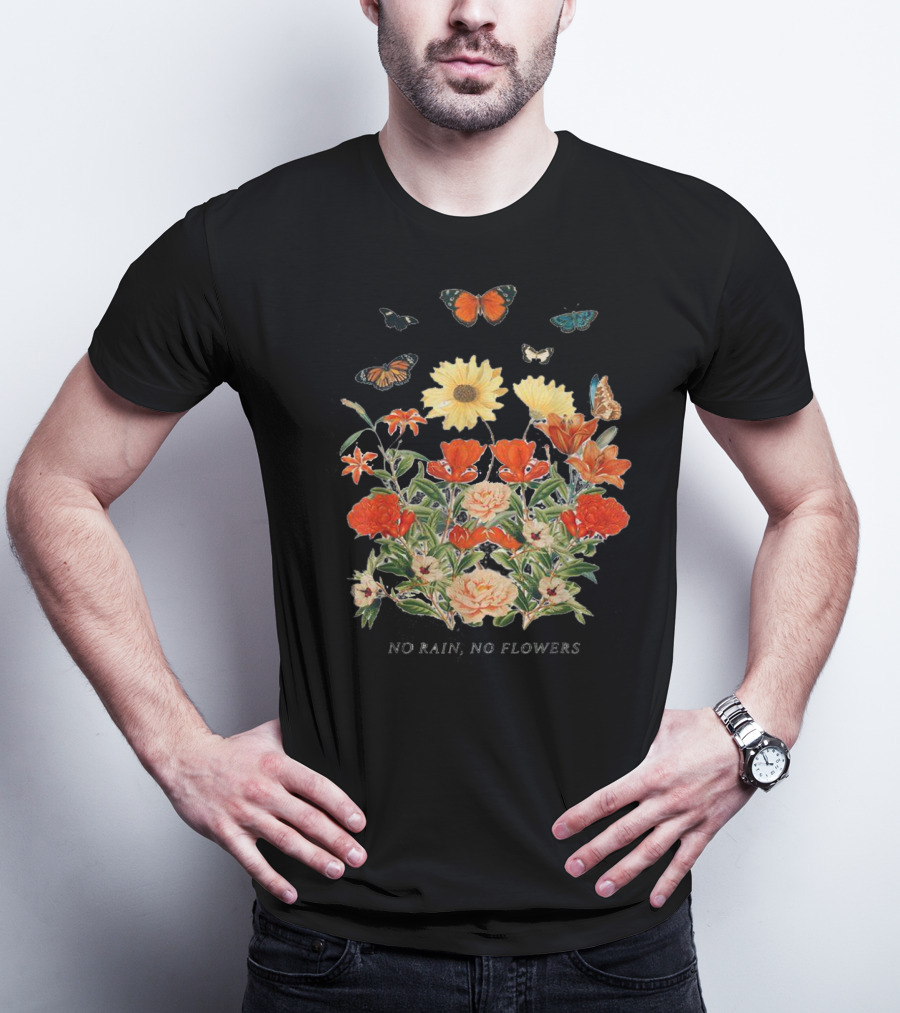 No Rain No Flowers Floral Butterflies T-Shirt
