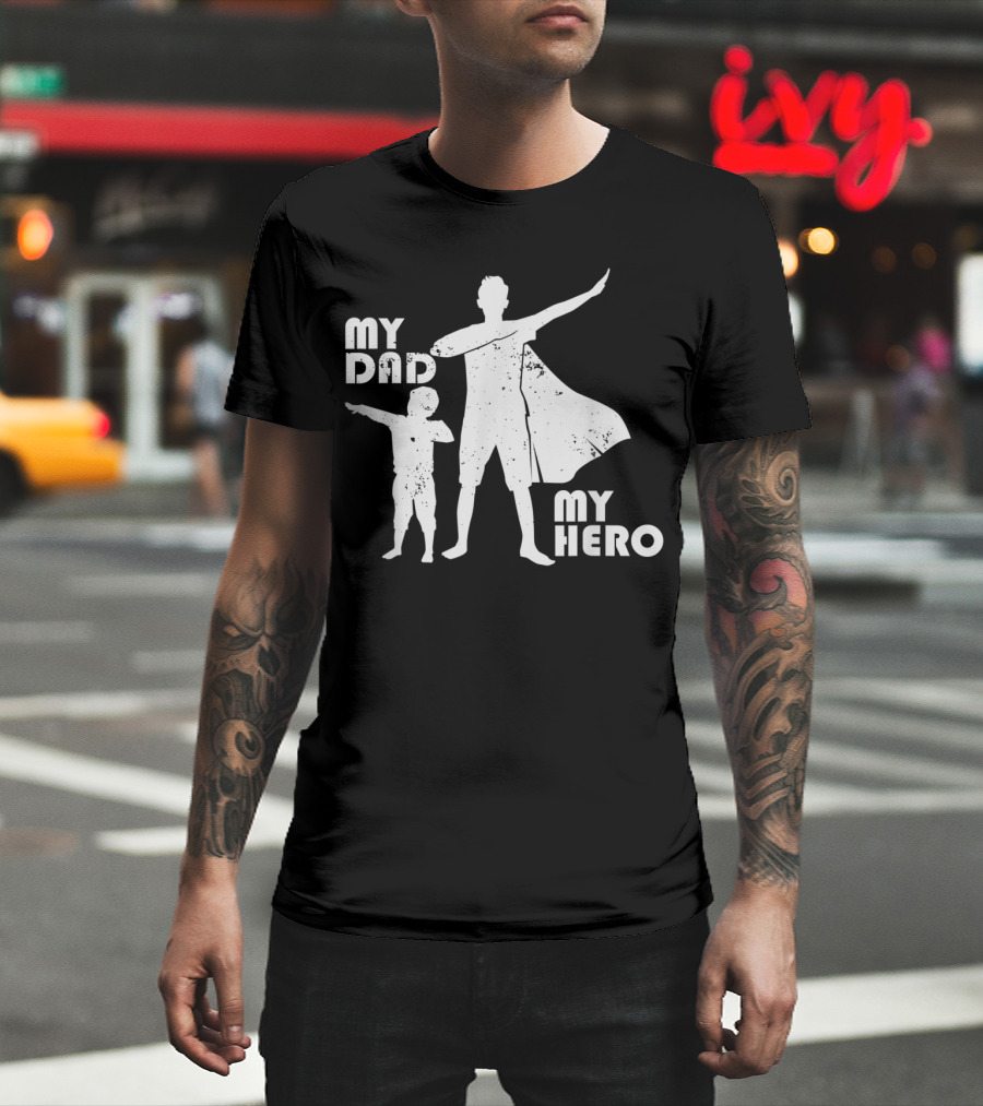 My Dad My Hero Father And Child Dabbing Superhero T-Shirt