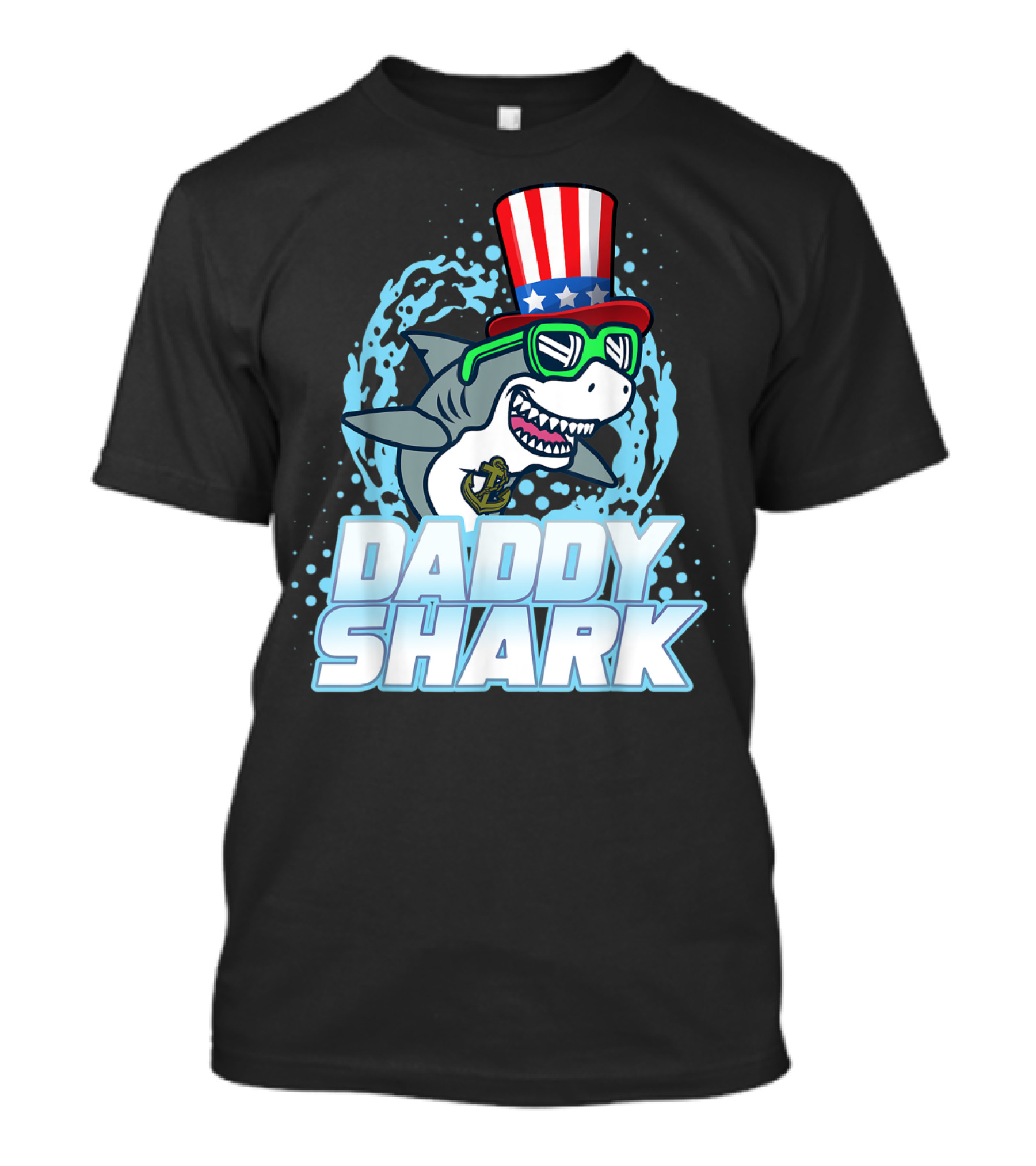 Daddy Shark Fourth Of July Doo Doo Doo Uncle Sam Hat T-Shirt