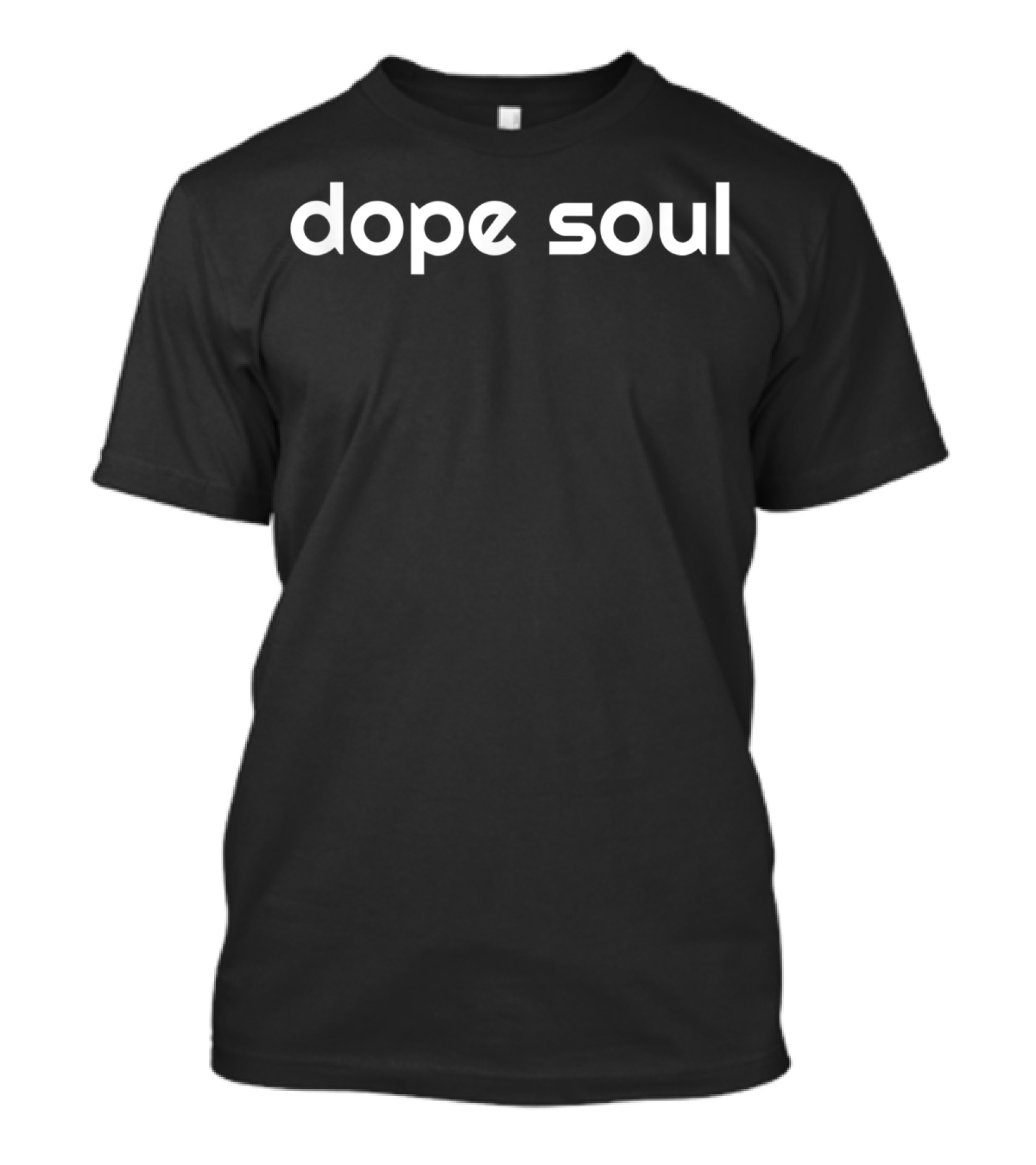 Dope Soul Trendy Independent Spirit T-Shirt