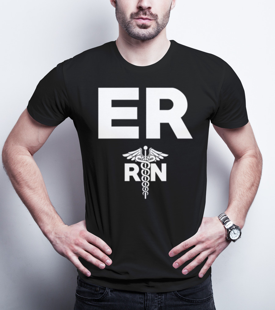 ER Registered Nurse Hospital RN Staff T-Shirt