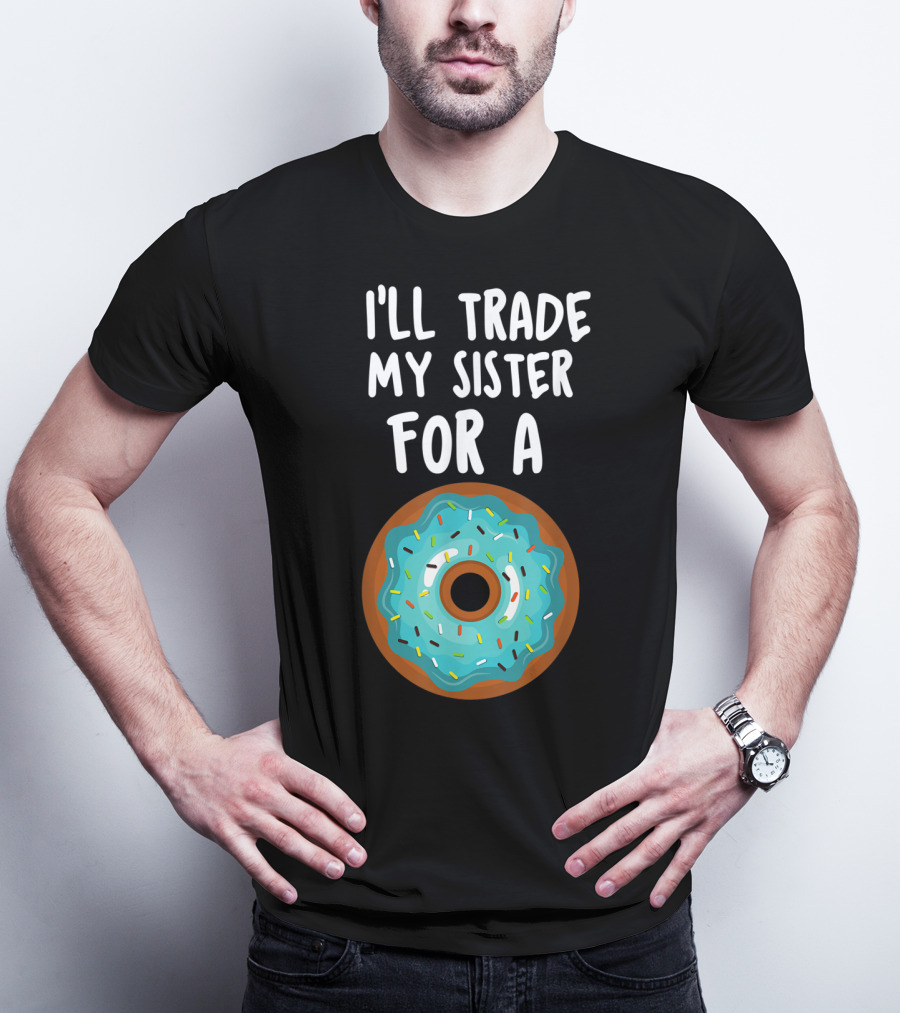 Funny Donut I'll Trade My Sister For A Donut Blue Frosted Sprinkles T-Shirt
