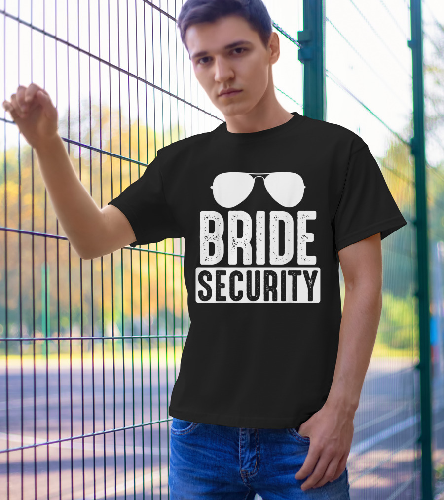 Bride Security Sunglasses Wedding Humor T-Shirt