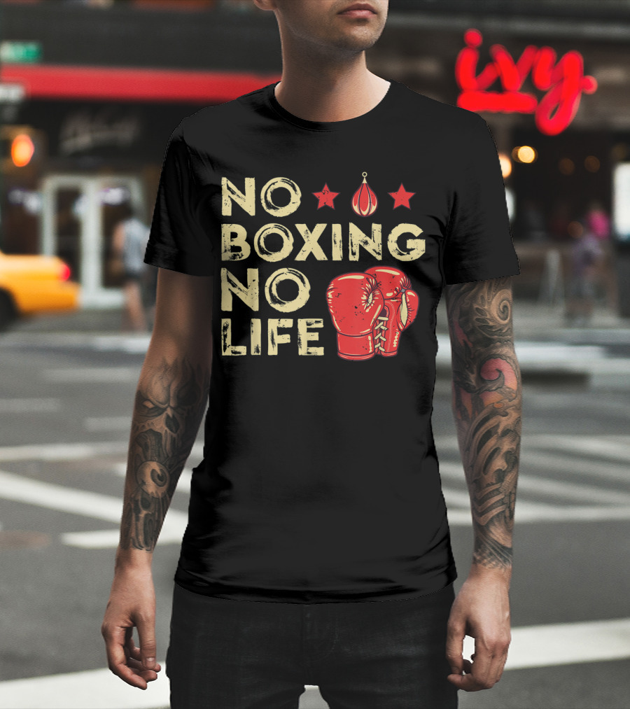 No Boxing No Life Boxer Lover Gloves And Stars T-Shirt