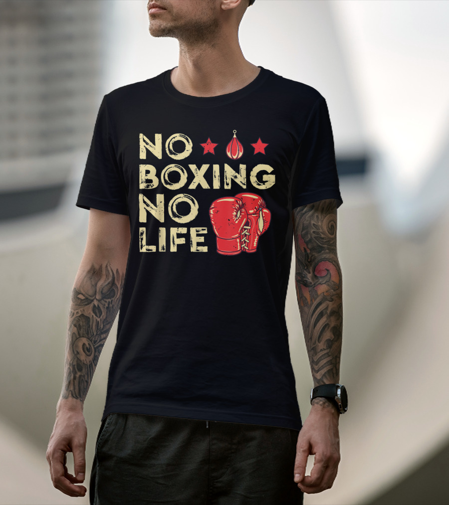 No Boxing No Life Boxer Lover Gloves And Stars T-Shirt