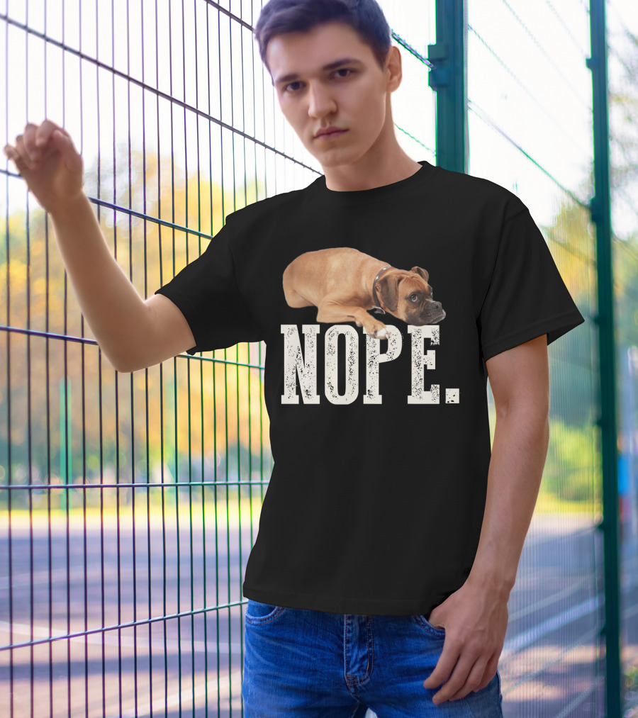 Nope Boxer Dog Laying Down T-Shirt