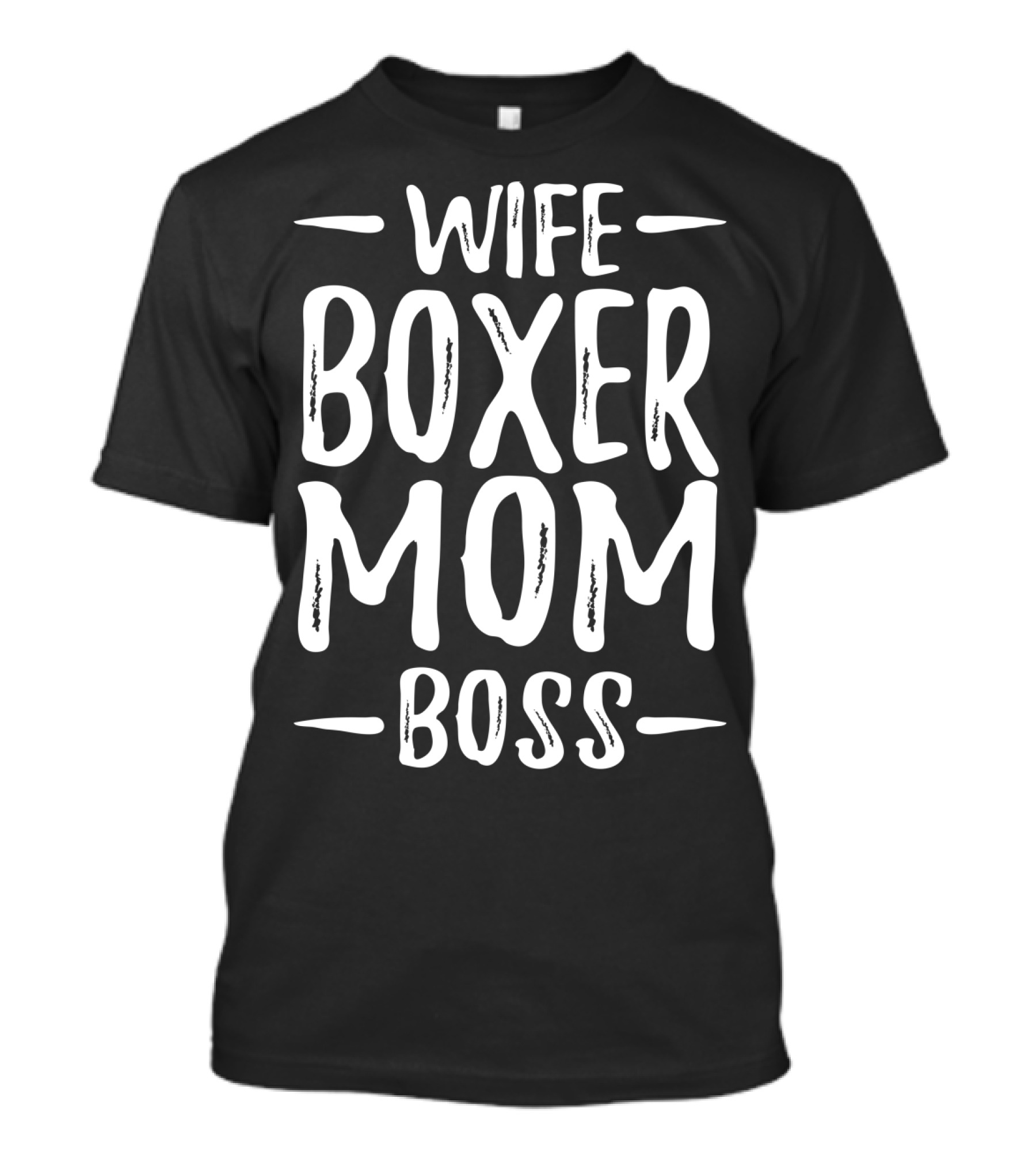 Wife Boxer Mom Boss Boxer Dog Family Life Priorities T-Shirt