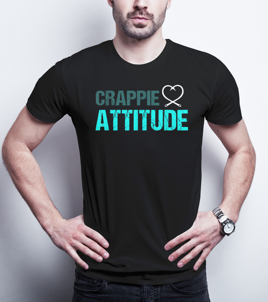 Crappie Attitude Fun Angler Fishing Saying T-Shirt