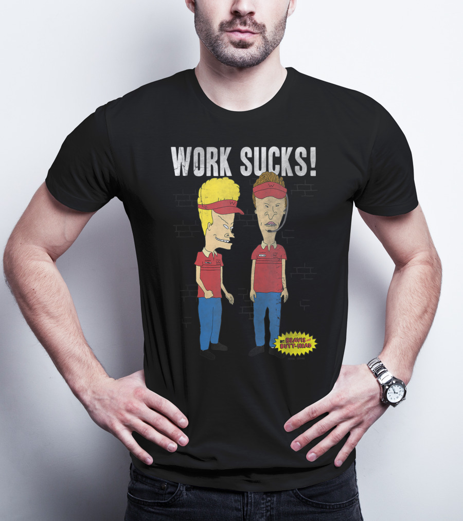 WORK SUCKS BEAVIS AND BUTT-HEAD T-Shirt