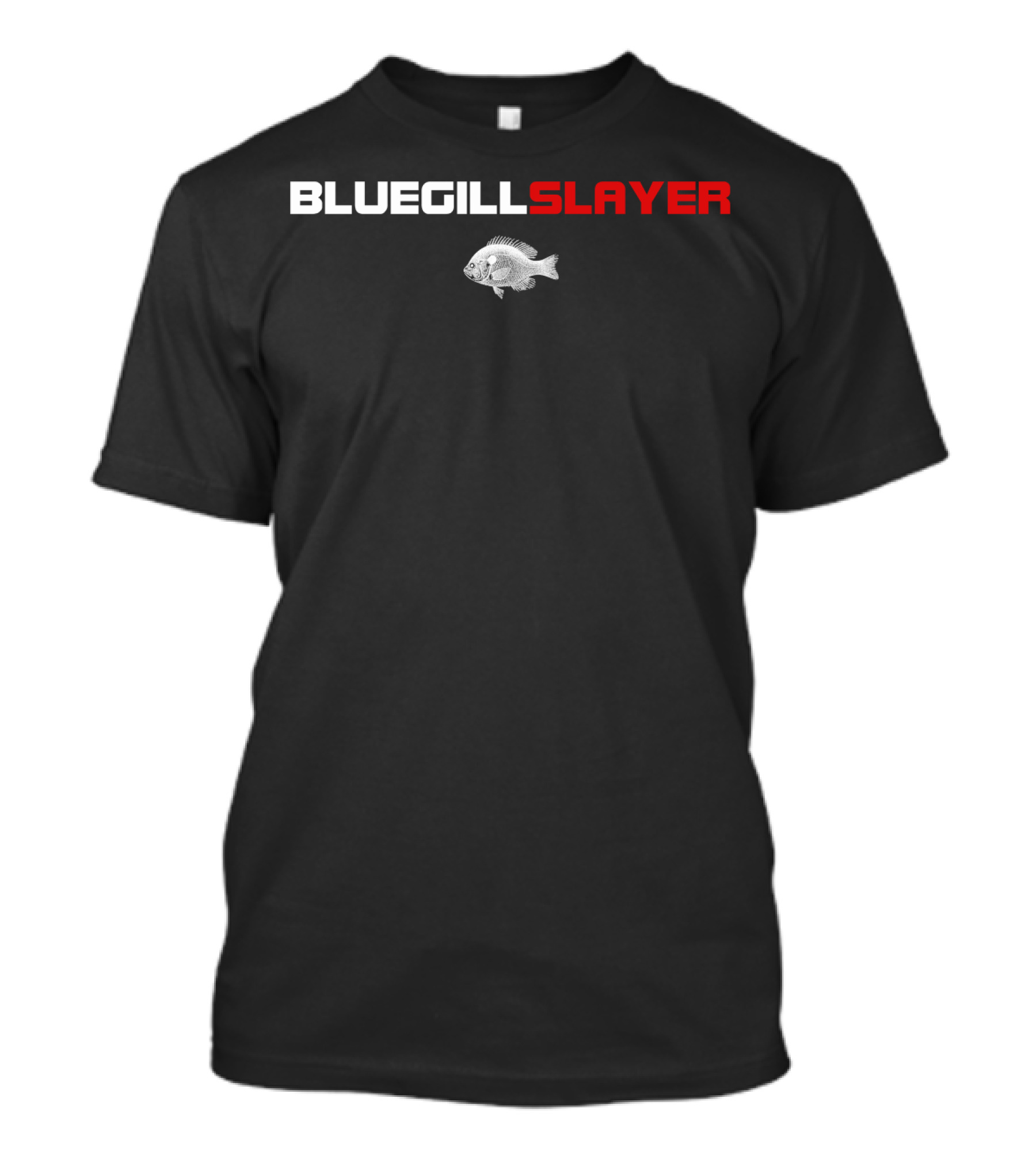 Bluegill Slayer Funny Fishing Bluegill T-Shirt