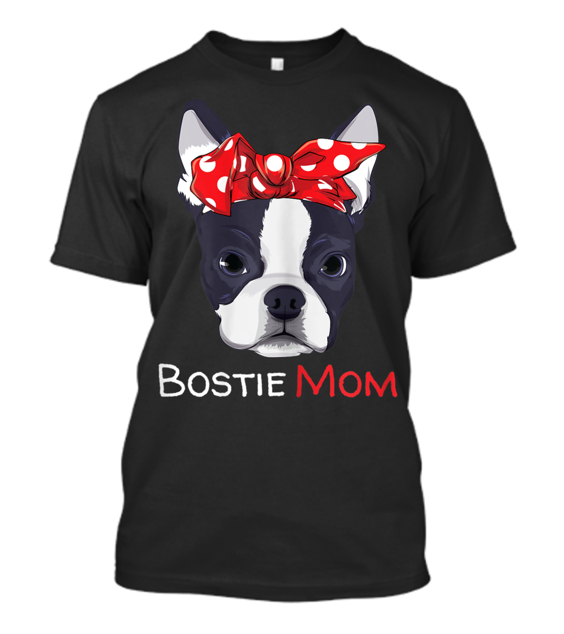 Bostie Mom Boston Terrier With Red Polka Dot Bow T-Shirt