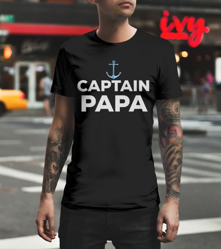 Captain Papa Father's Day Anchor Boat Captain T-Shirt