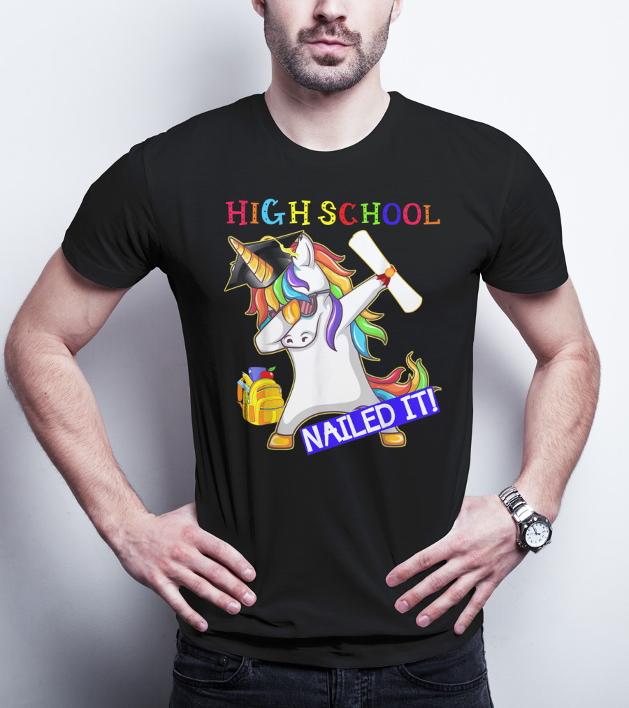 High School Dabbing Unicorn Nailed It Graduation T-Shirt