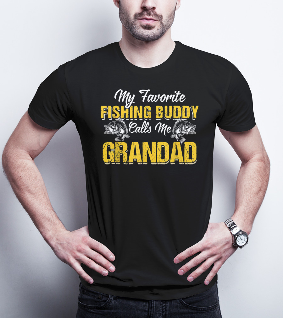 My Favorite Fishing Buddy Calls Me Grandad T-Shirt