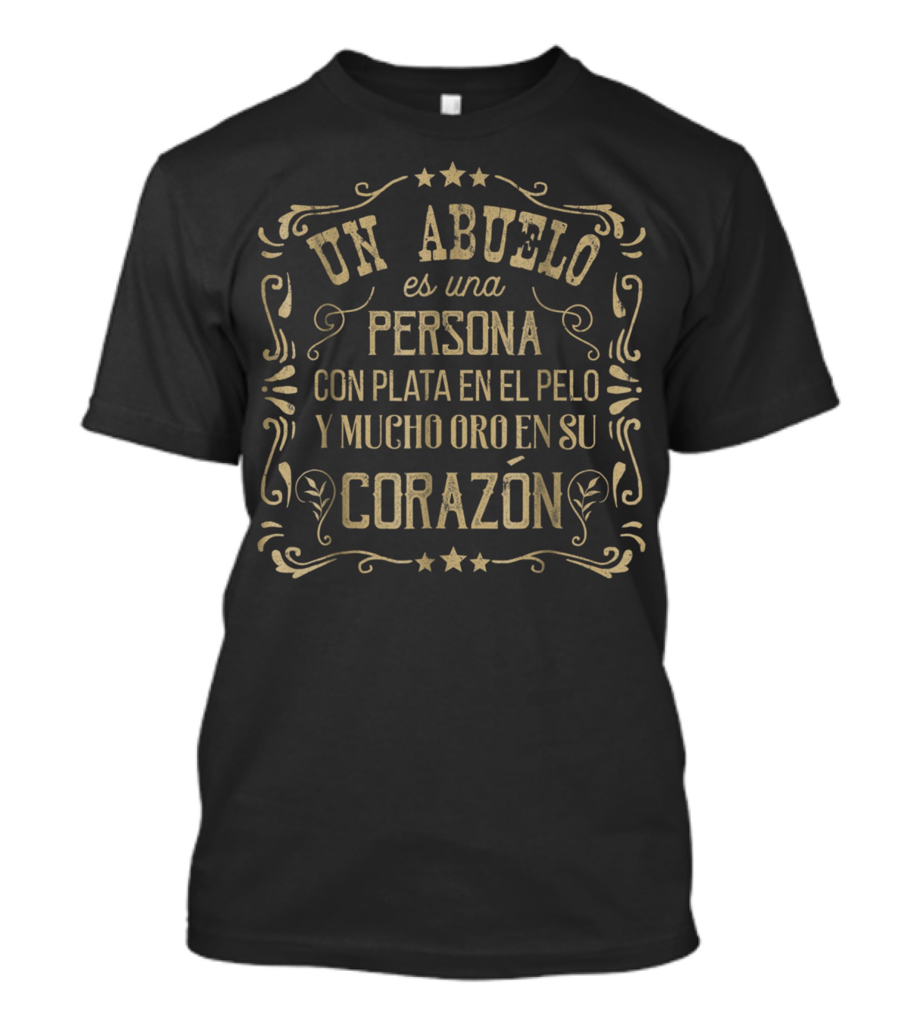 Un Abuelo Es Una Persona Con Plata En El Pelo Y Mucho Oro En Su Corazón T-Shirt