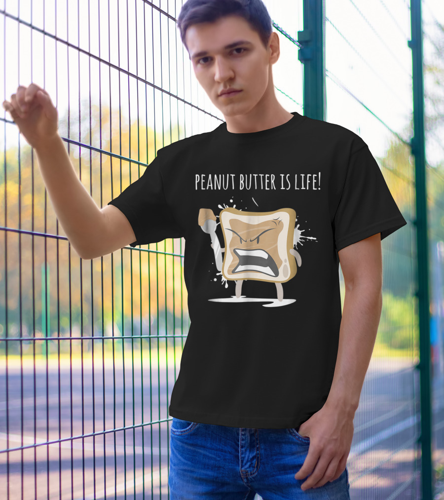Peanut Butter Is Life Funny Angry Toast Character T-Shirt