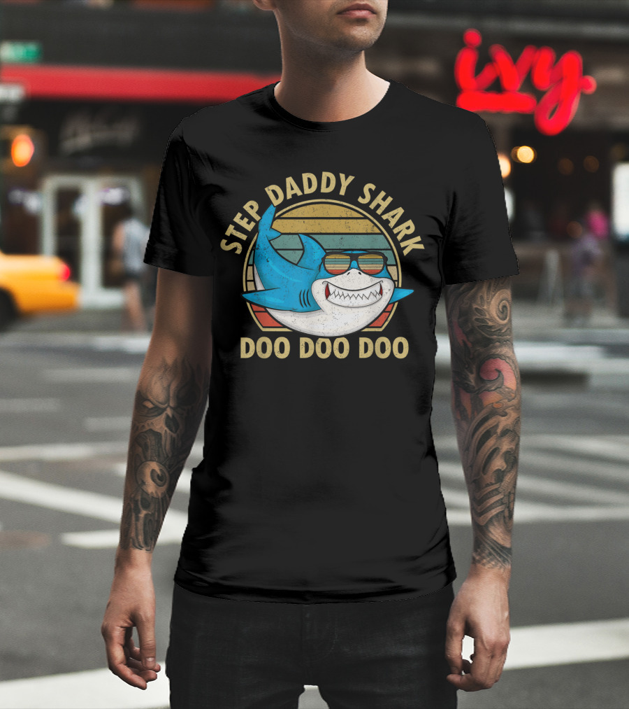 Step Daddy Shark Doo Doo Doo Retro Sunglasses Papa T-Shirt