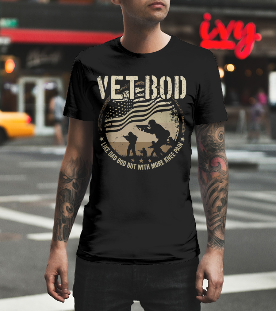 VET BOD Like Dad Bod But With More Knee Pain American Flag Soldiers T-Shirt