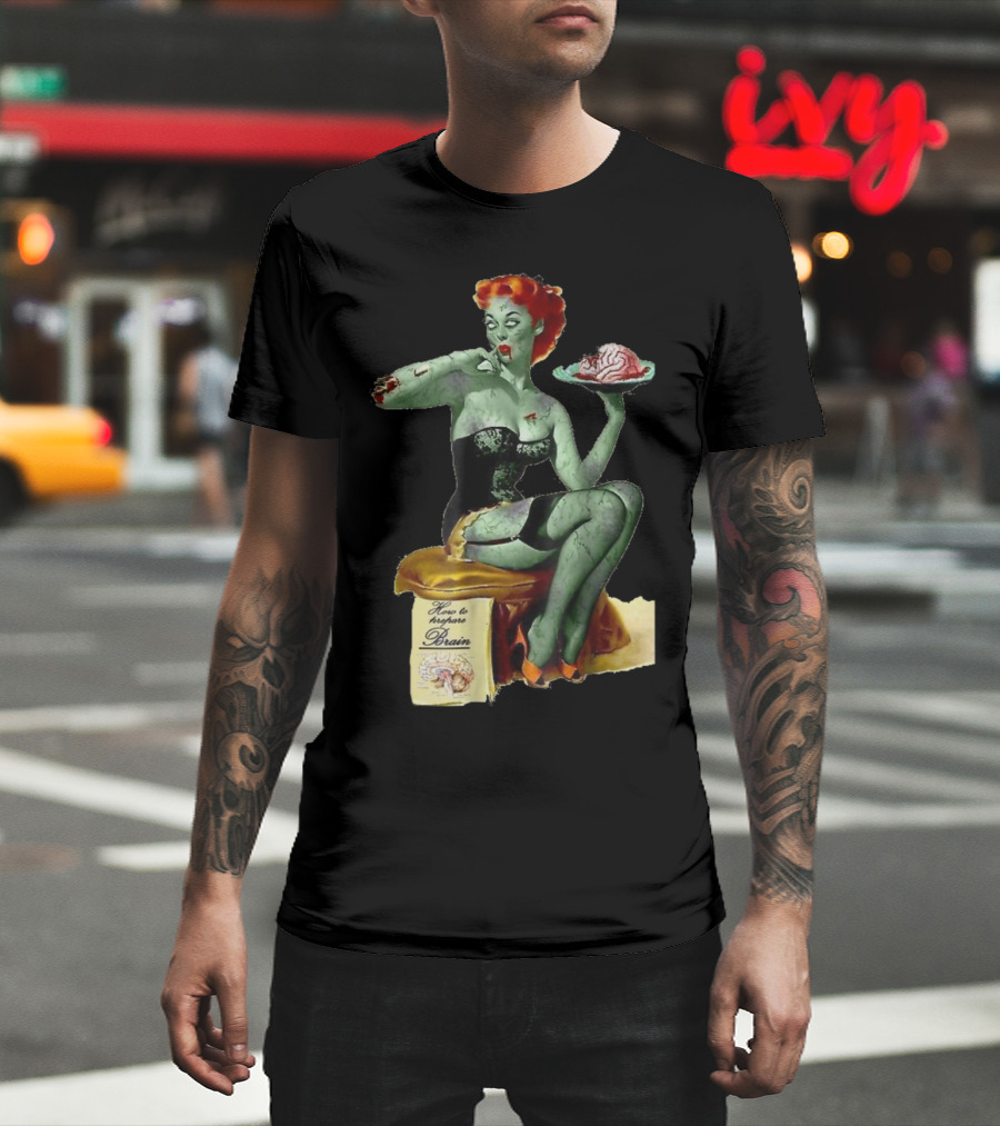 How To Prepare Brain Zombie Pin Up Girl T-Shirt