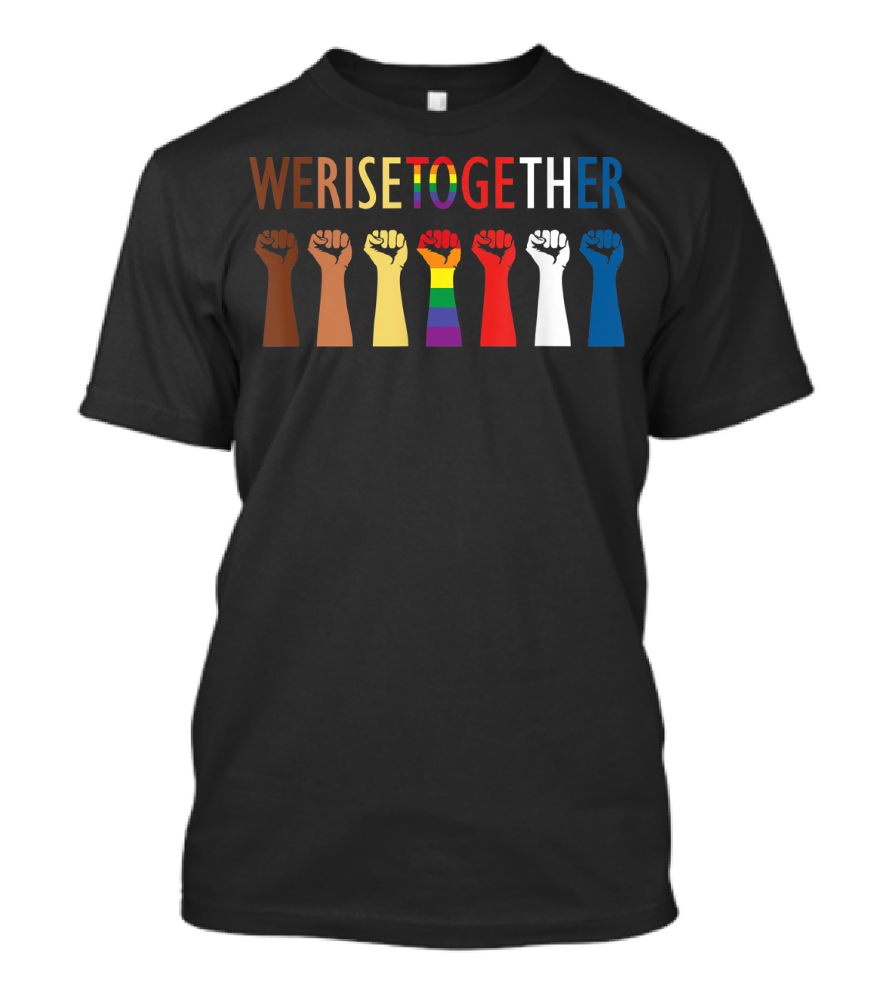 WERISETOGETHER Equality Social Justice Fists Diversity Solidarity T-Shirt