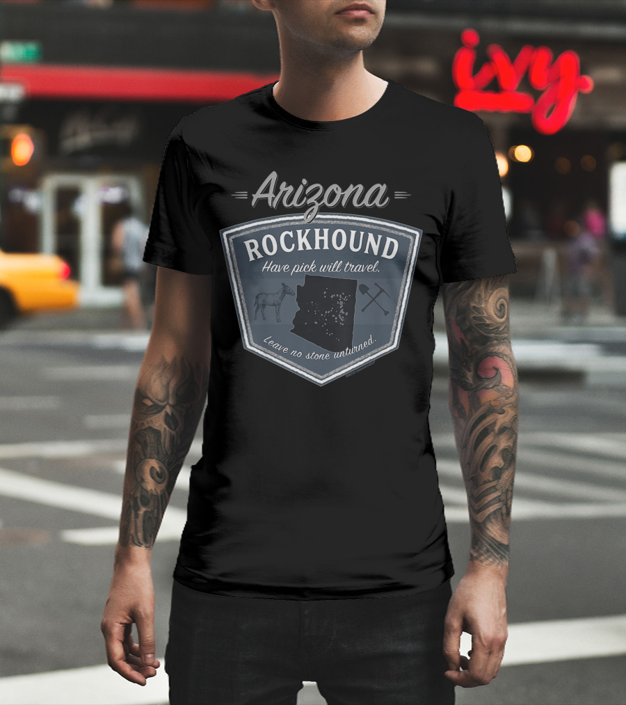 Arizona Rockhound Leave No Stone Unturned Rock Collector Gear T-Shirt