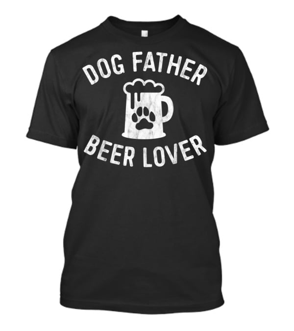Dog Father Beer Lover Best Dog Dad Paw Print Beer Mug T-Shirt