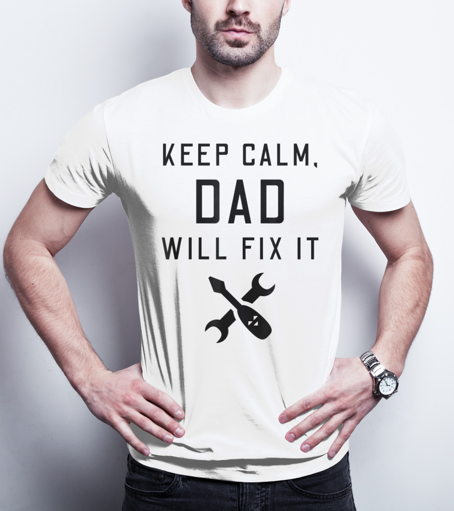 Keep Calm Dad Will Fix It Fathers Day Tool Icons T-Shirt