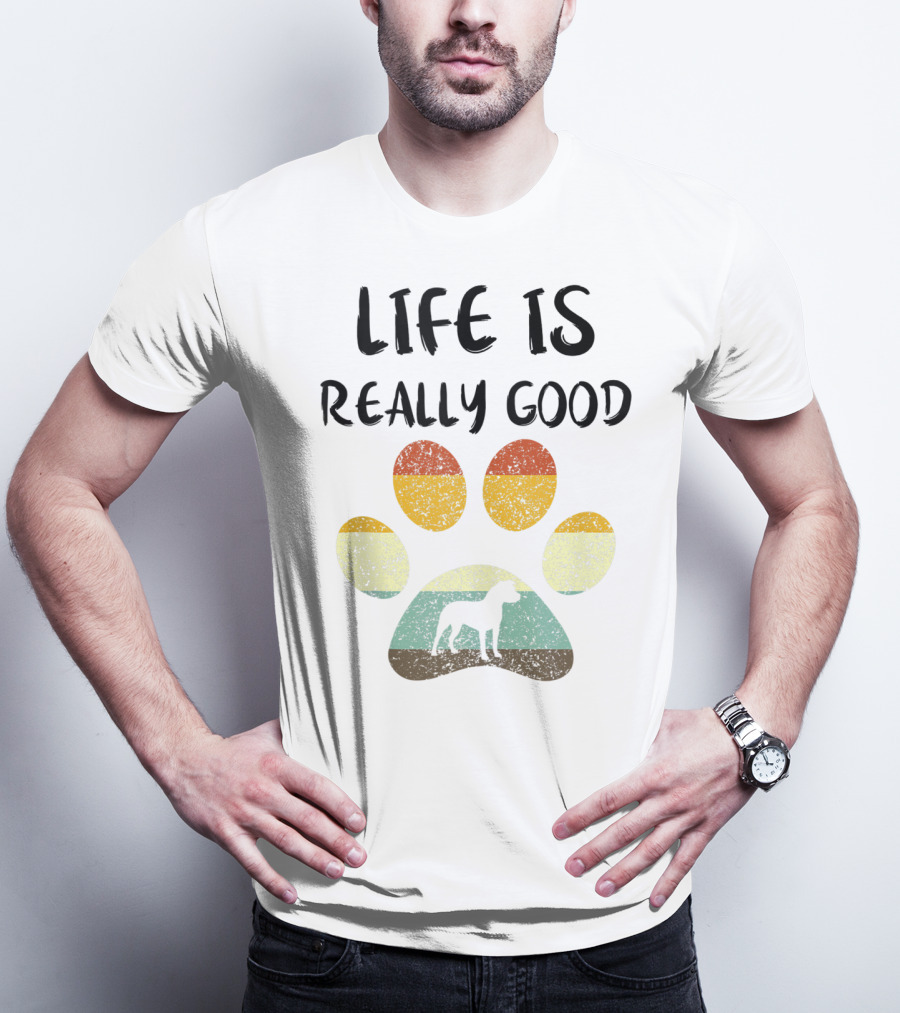 Life Is Really Good Vintage Dog Paw Pitbull Dad T-Shirt