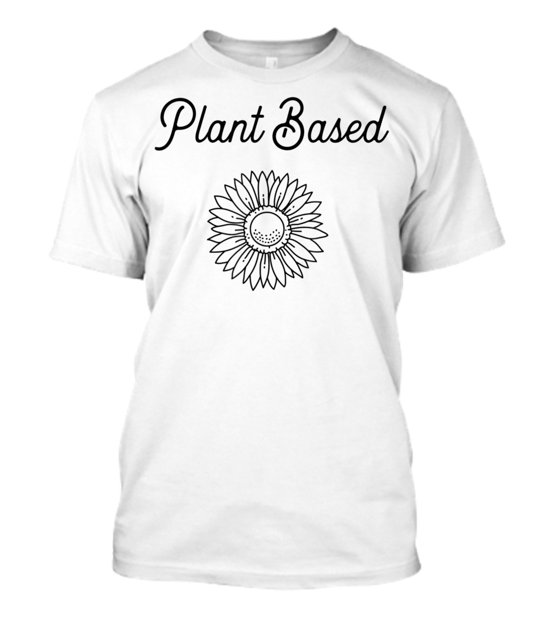 Plant Based Sunflower Vegan And Vegetarian Diet Themed T-Shirt