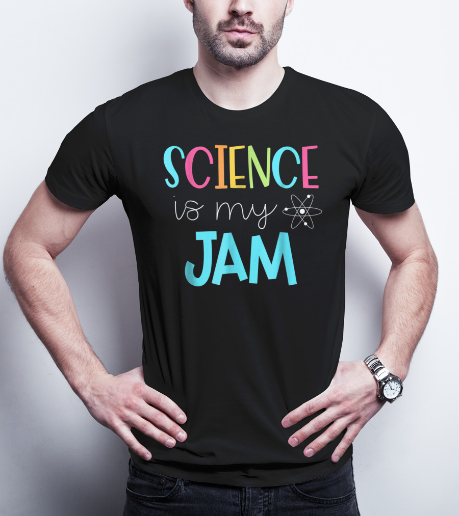 SCIENCE Is My Jam Atom T-Shirt