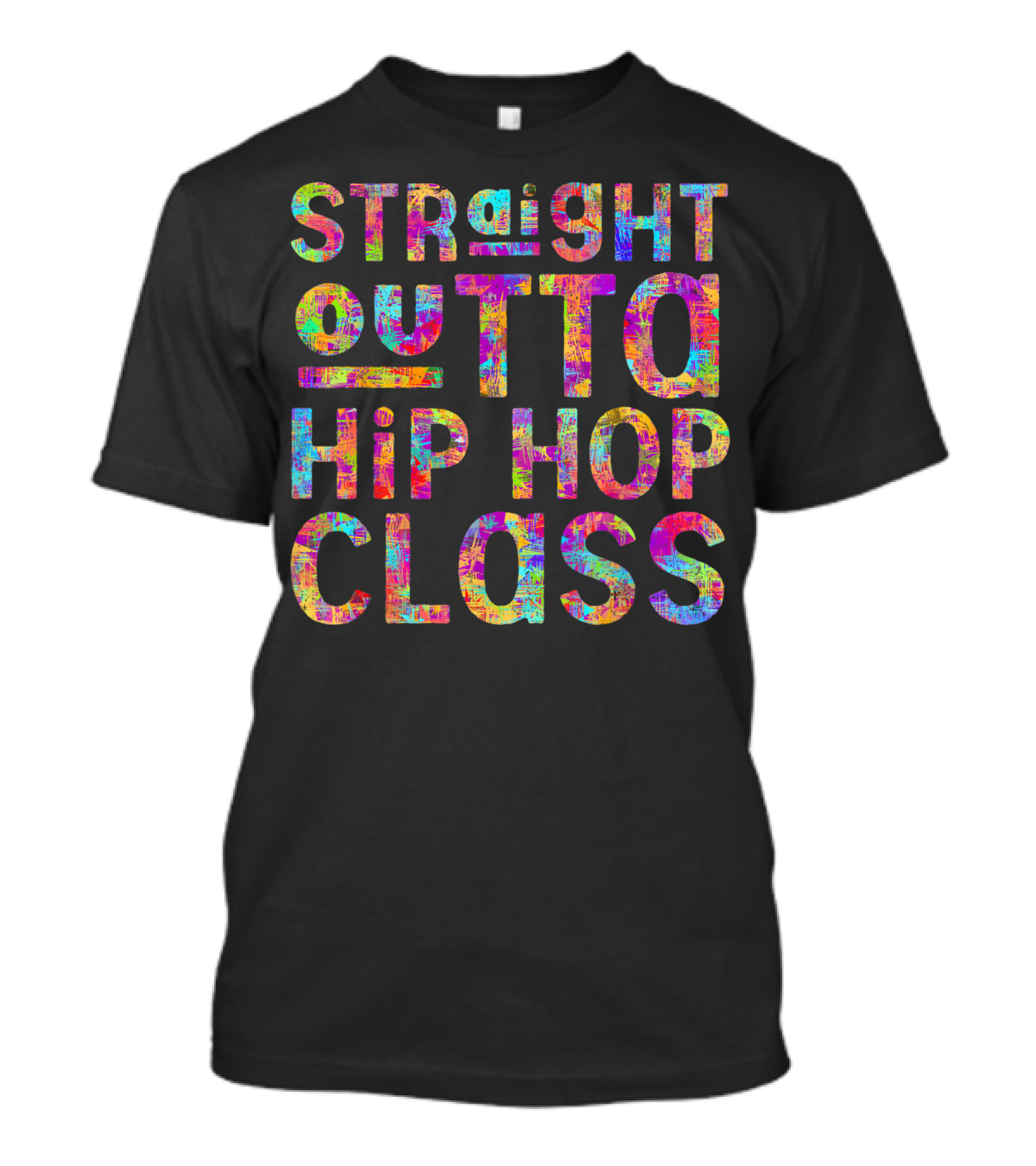 Straight Outta Hip Hop Class T-Shirt