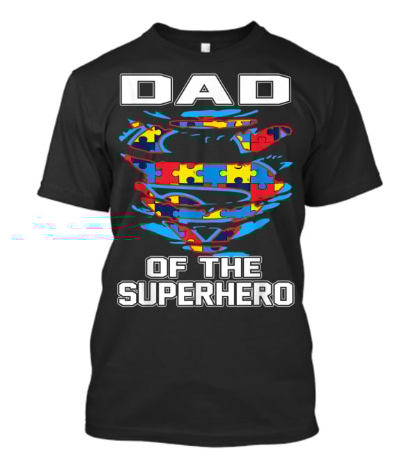 Dad Of The Superhero Autism Awareness Puzzle T-Shirt