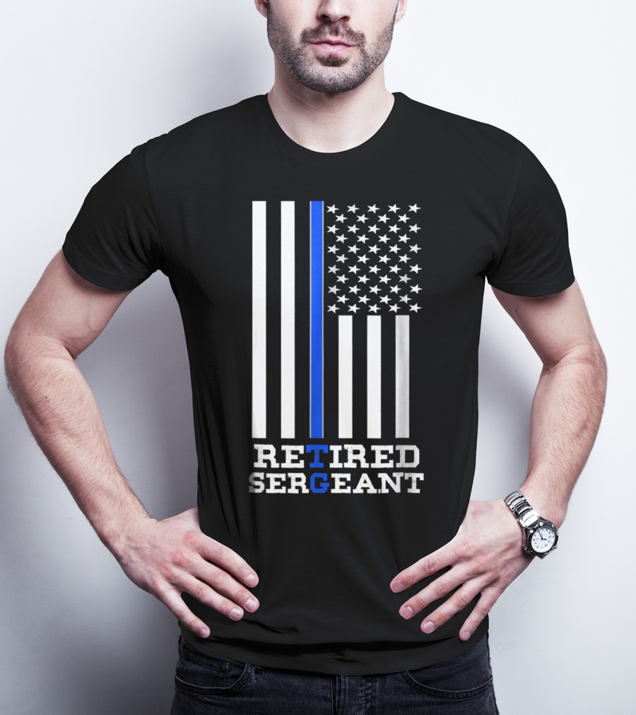 Thin Blue Line Flag Retired Sergeant T-Shirt