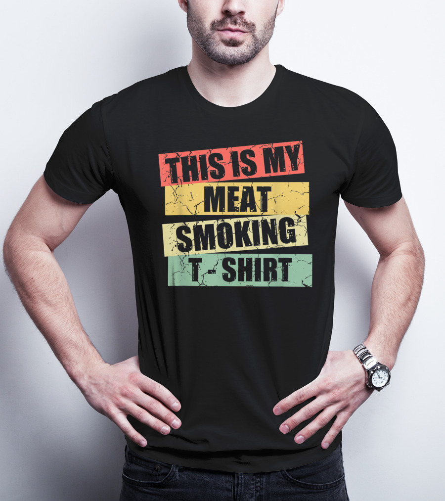 This Is My Meat Smoking T-Shirt