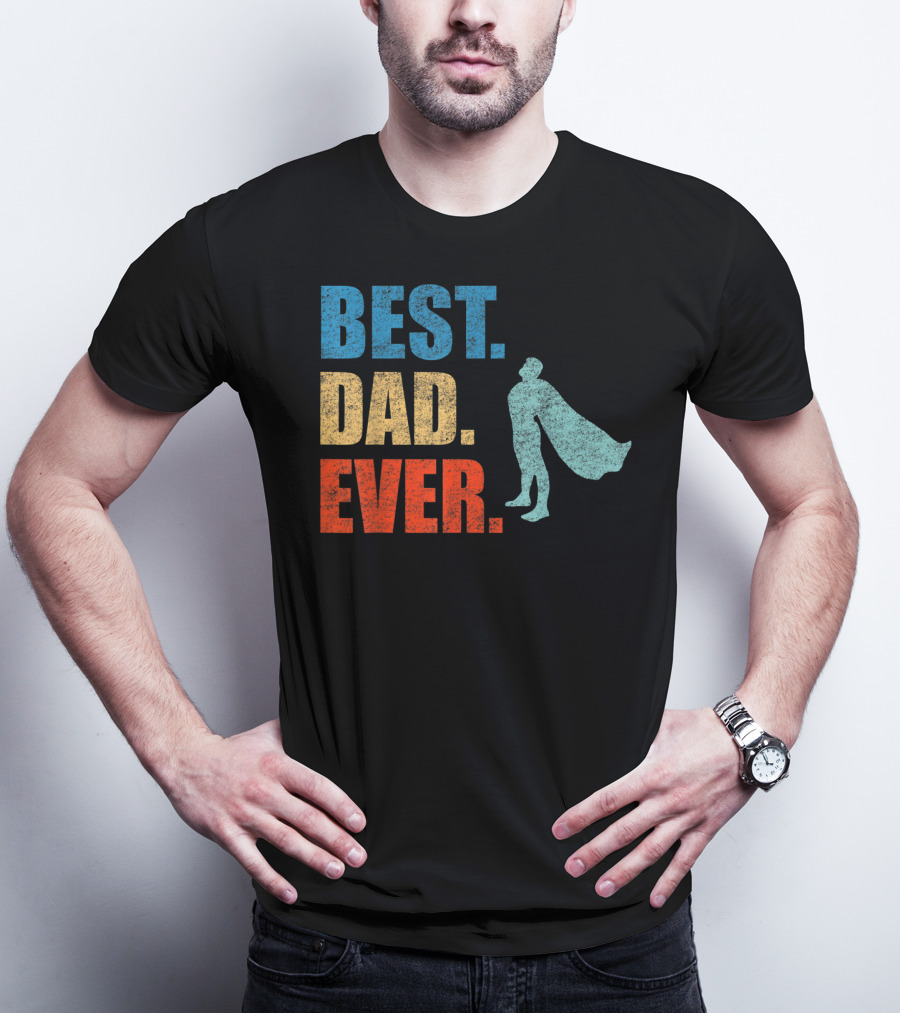 Best Dad Ever Superhero Vintage Father's Fun T-Shirt
