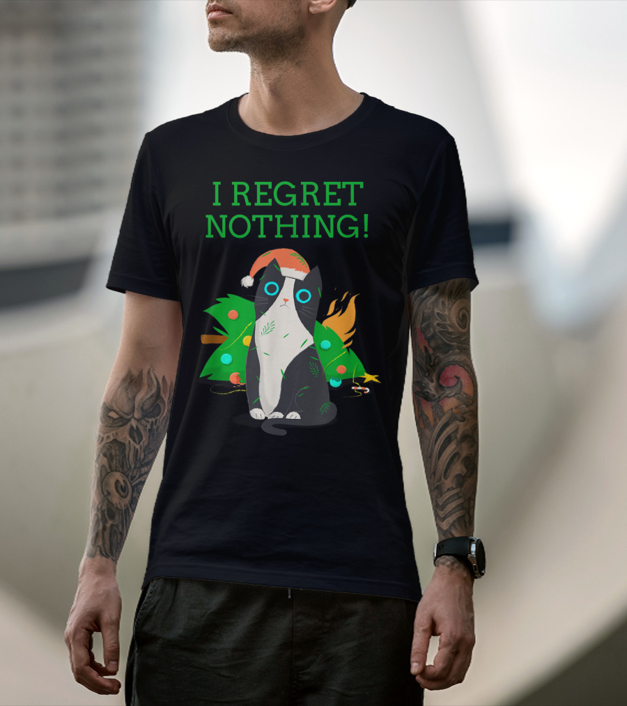 I Regret Nothing Funny Cat With Santa Hat And Christmas Tree T-Shirt