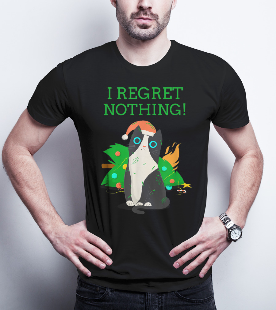 I Regret Nothing Funny Cat With Santa Hat And Christmas Tree T-Shirt
