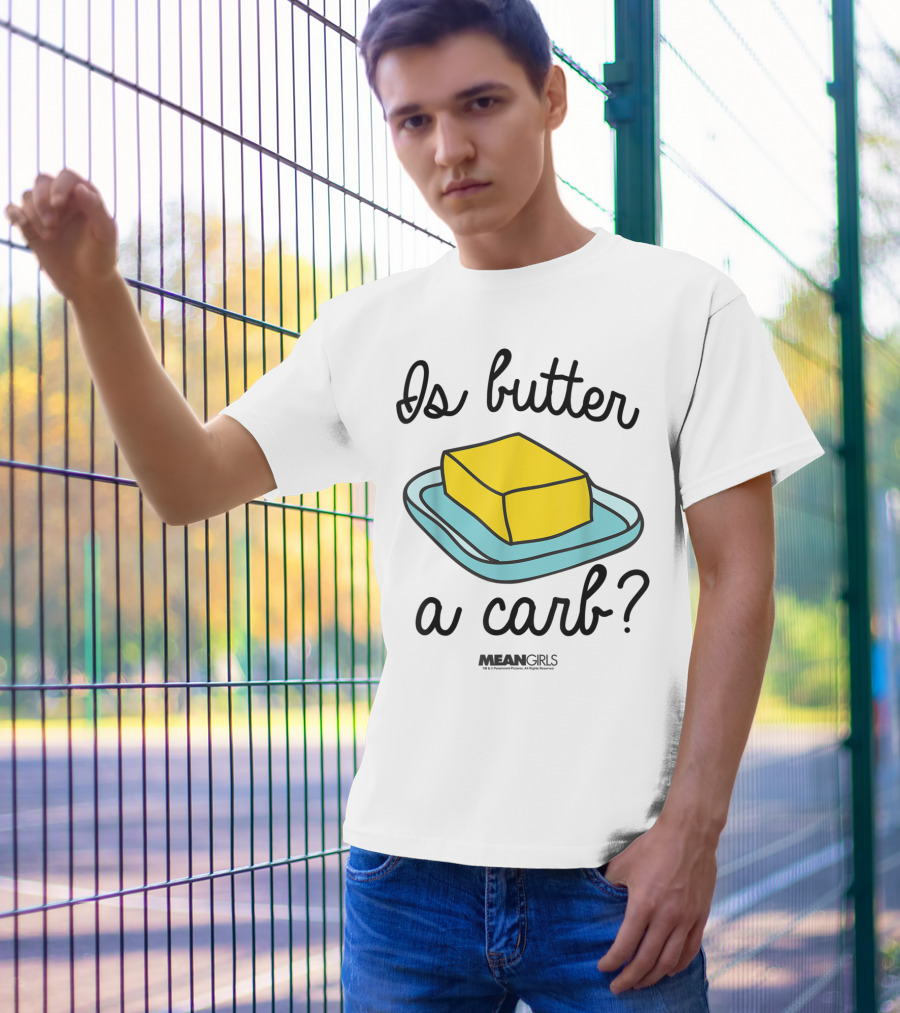 Mean Girls Is Butter A Carb Yellow Butter On Blue Plate T-Shirt