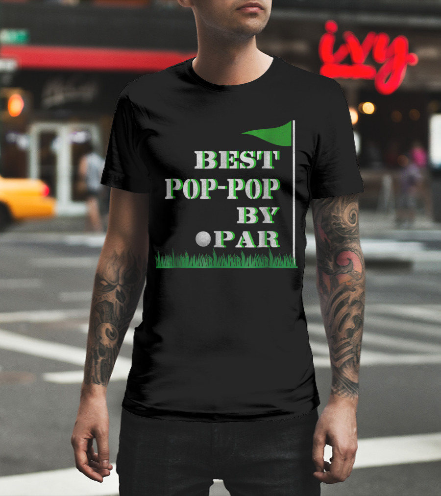 Best Pop-Pop By Par Golf Father's Day Mens T-Shirt