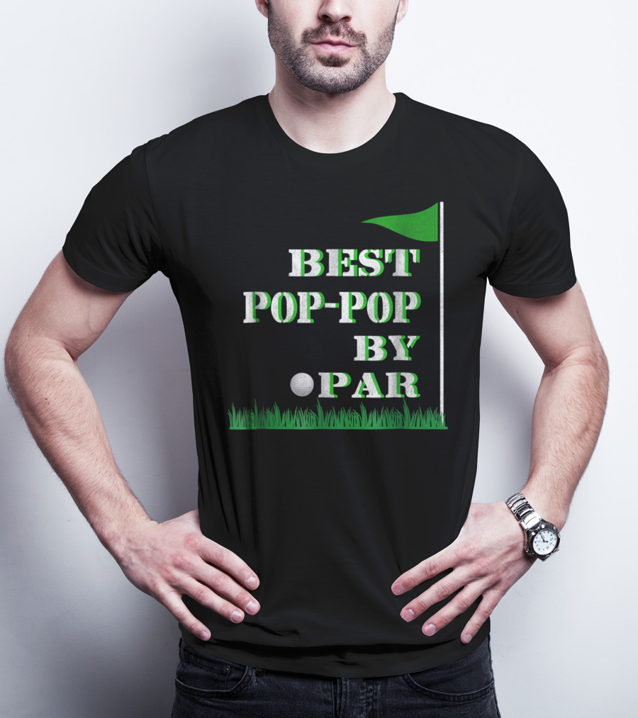 Best Pop-Pop By Par Golf Father's Day Mens T-Shirt