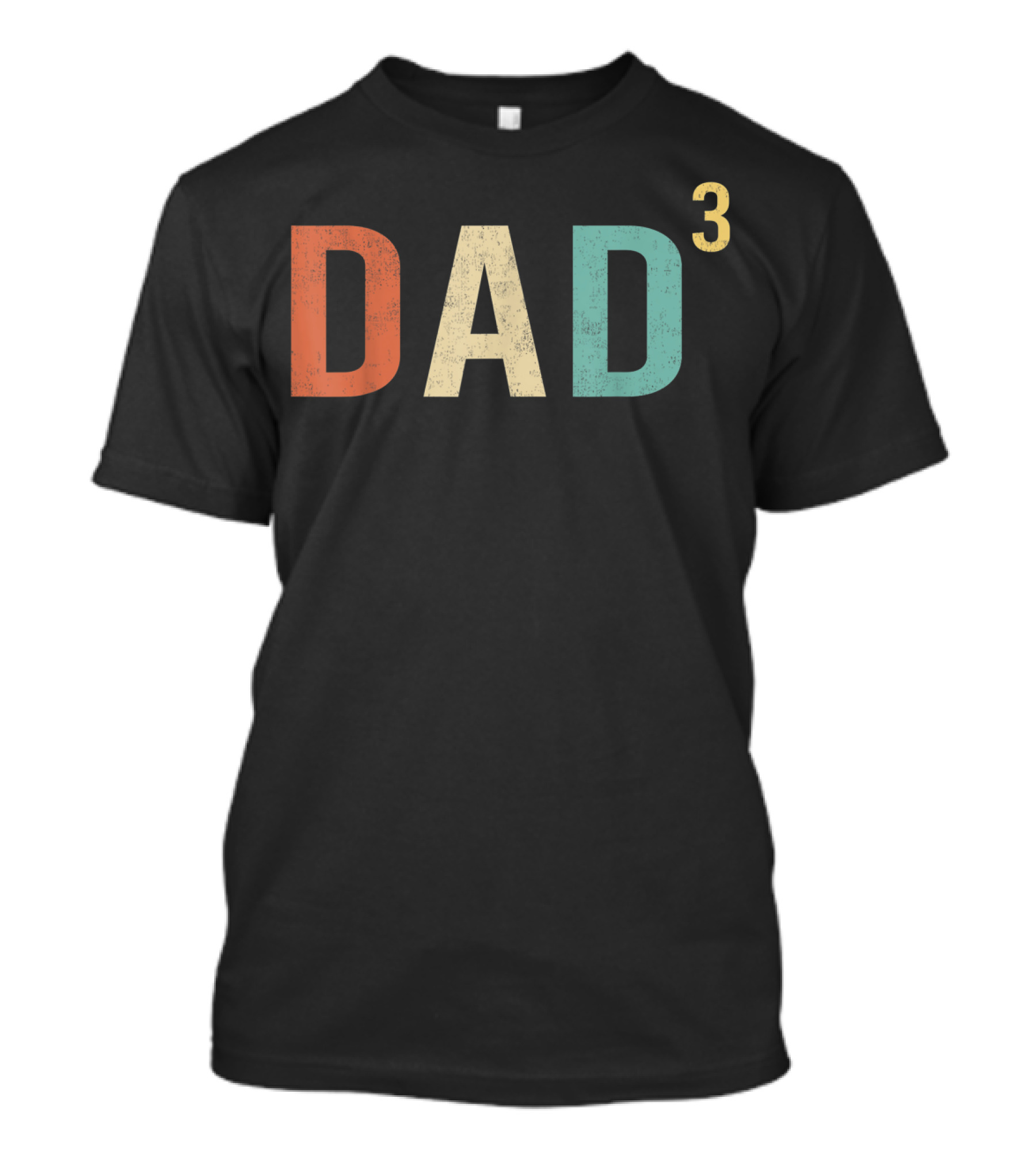 Mens Dad Of Three DAD³ Father's Day Cool T-Shirt
