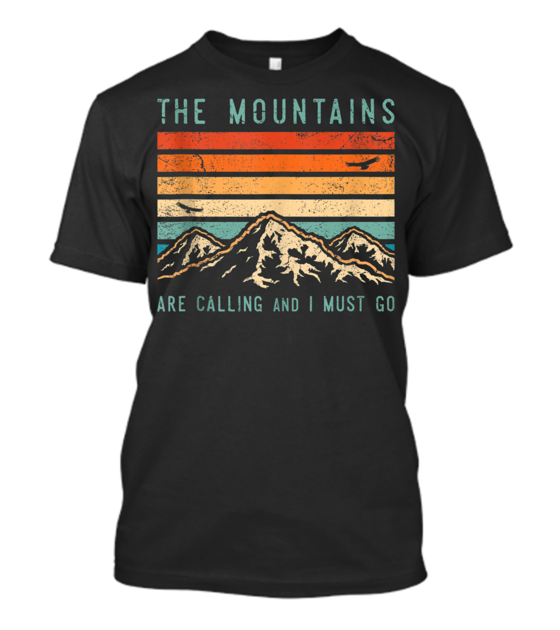 The Mountains Are Calling And I Must Go Retro Vintage 80s Sunset Scenery T-Shirt