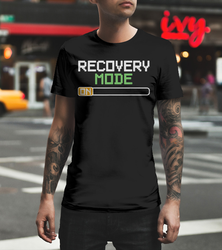 Recovery Mode On Funny Get Well Injury Message T-Shirt