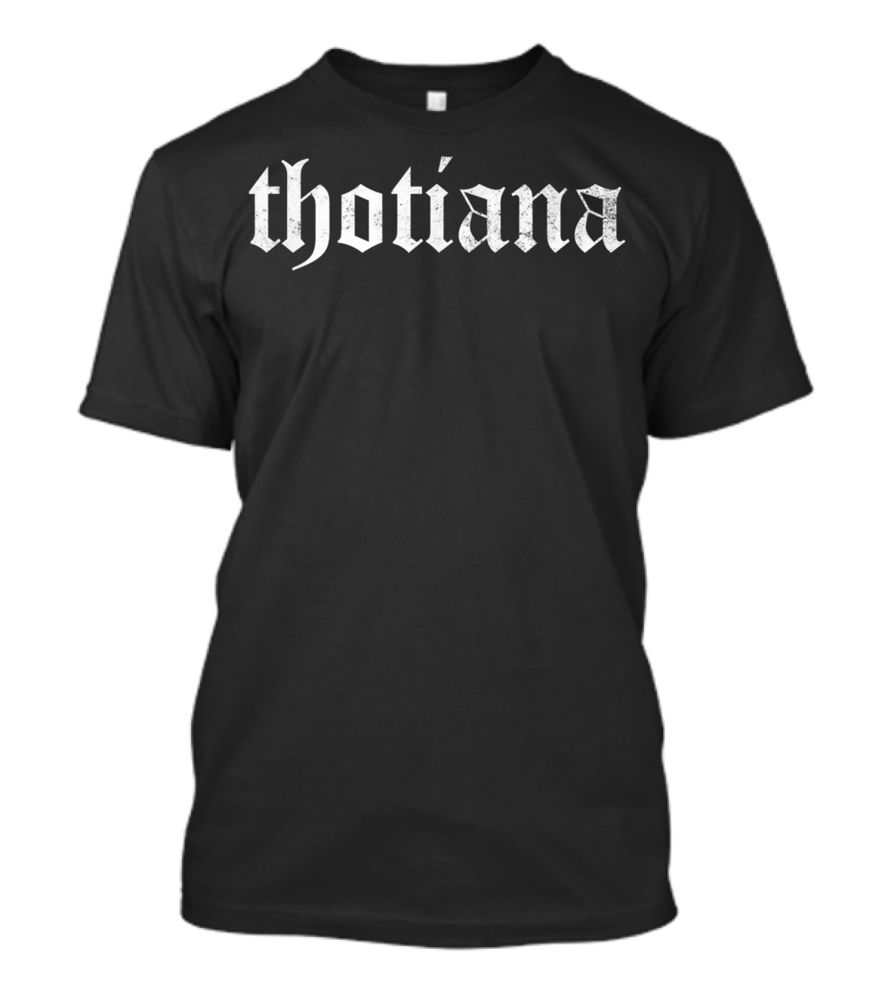 THOTIANA Classic Distressed Style Thotiana Gothic Font T-Shirt